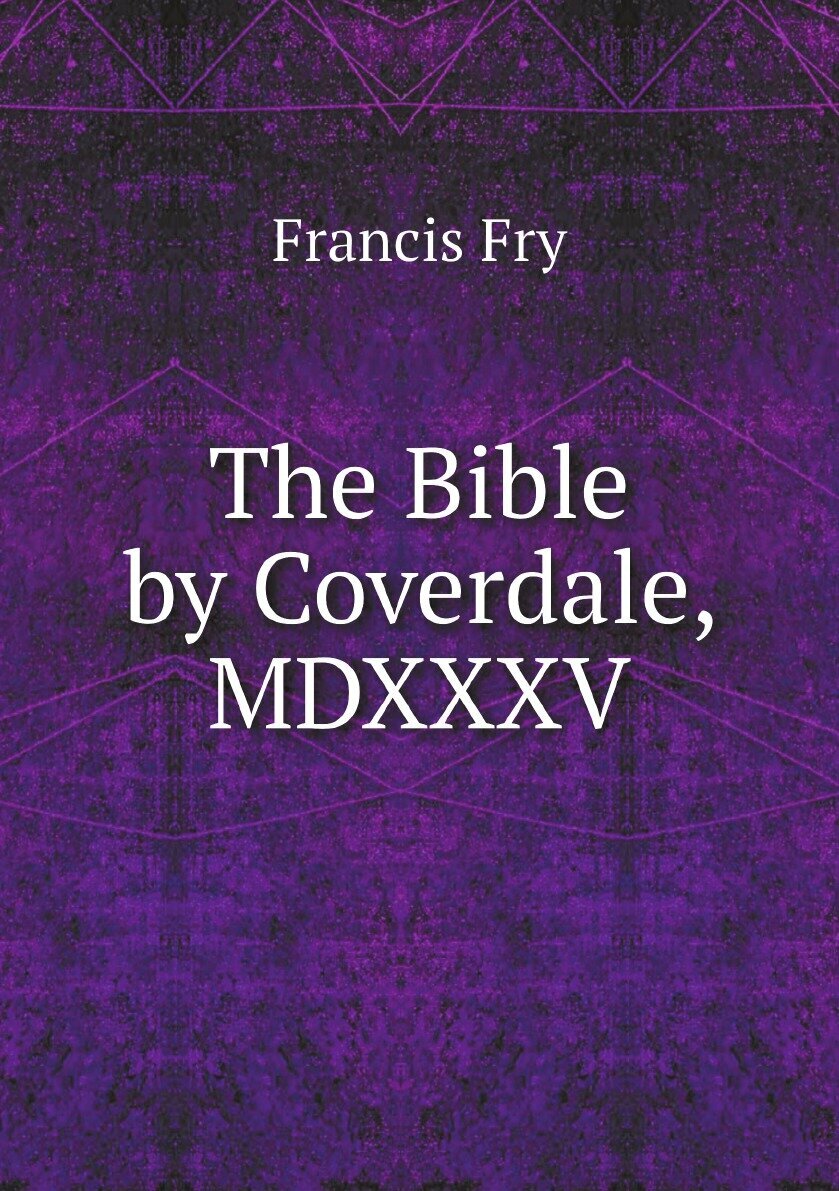 The Bible by Coverdale, MDXXXV