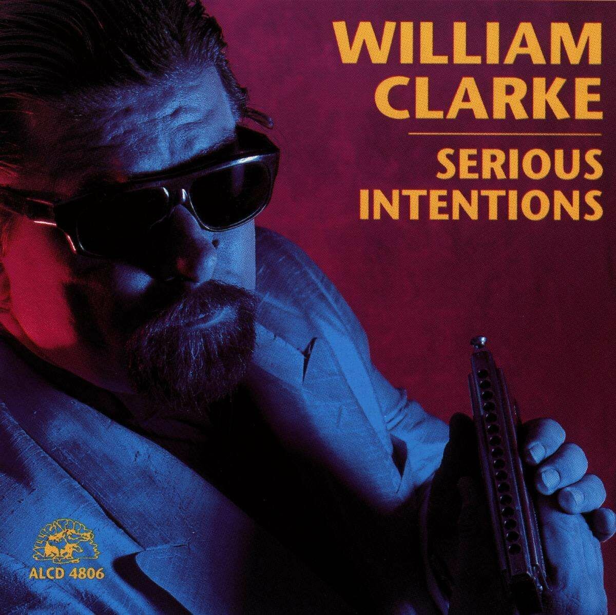 Диск William Clarke - Serious Intentions (1 CD)