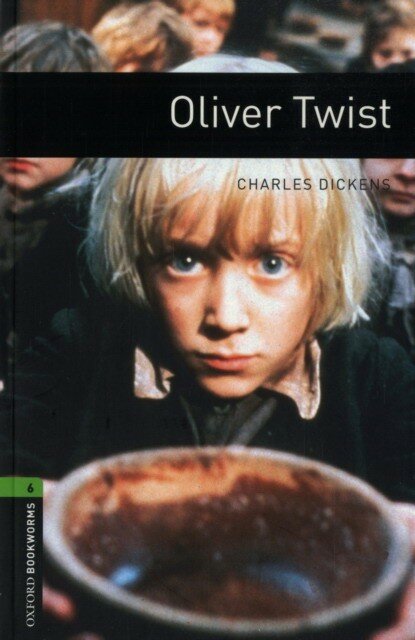 Dickens, Charles "Oxford Bookworms Library: Stage 6: Oliver Twist"