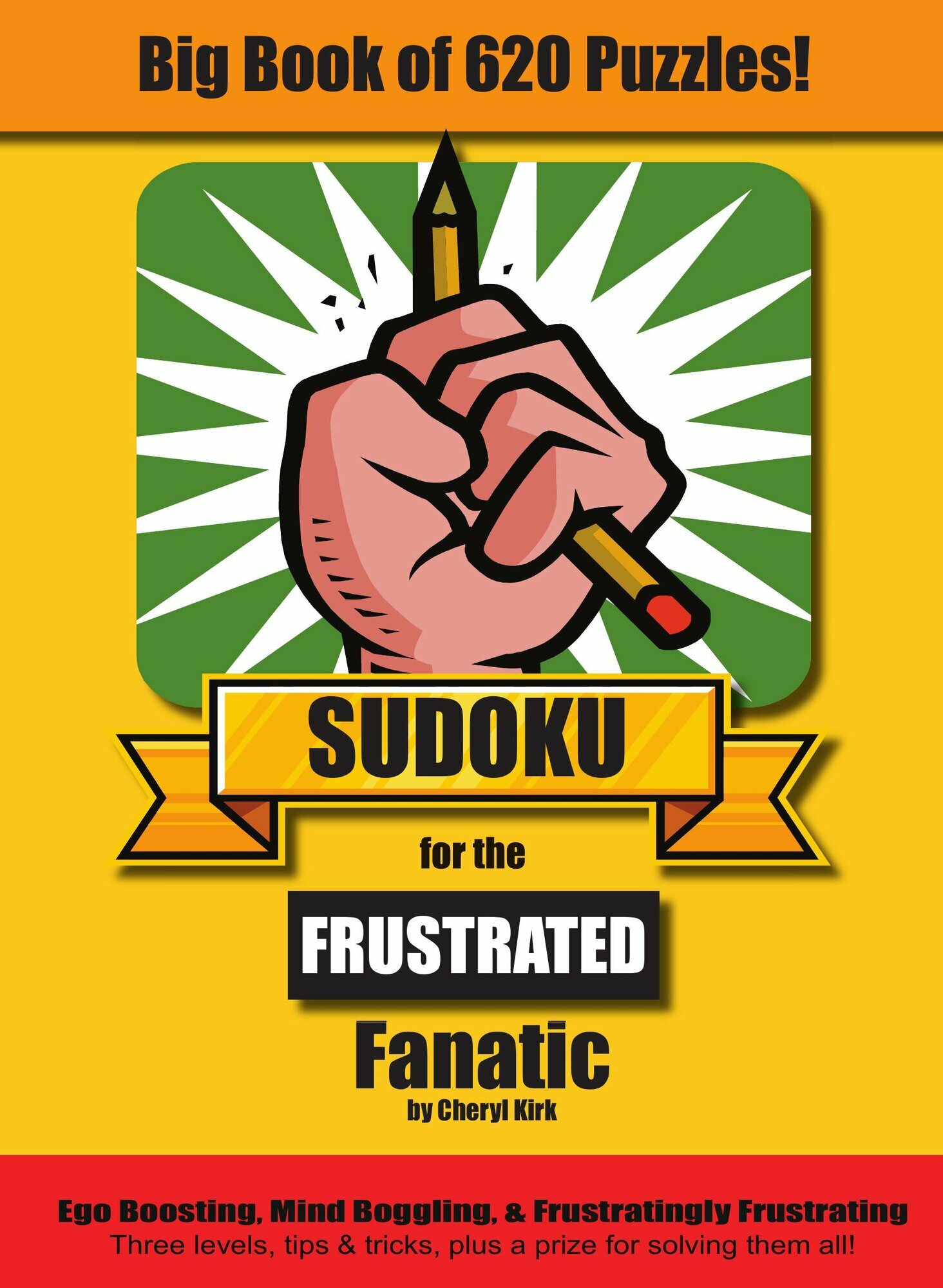 Big Book of 620 Sudoku Puzzles for the Frustrated Fanatic