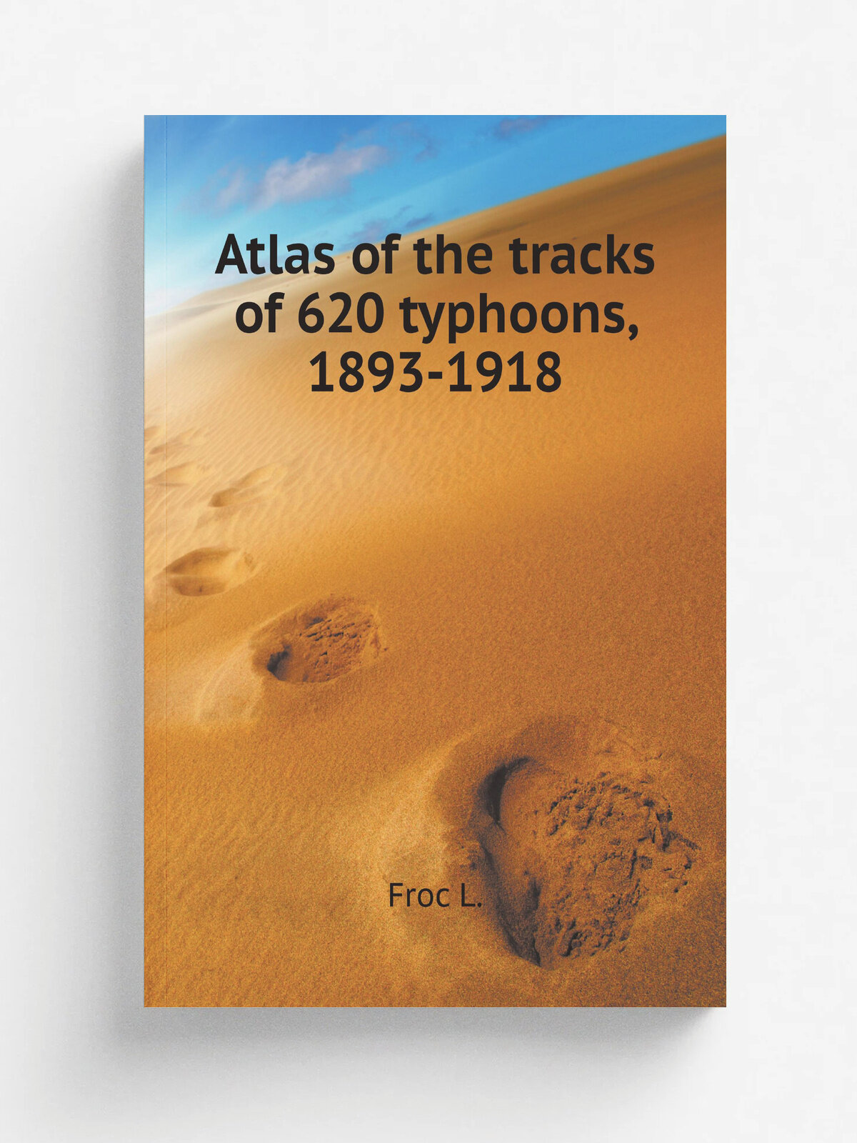 Atlas of the tracks of 620 typhoons, 1893-1918