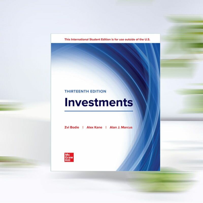 Investments 13th Edition by Zvi Bodie Reprinted books