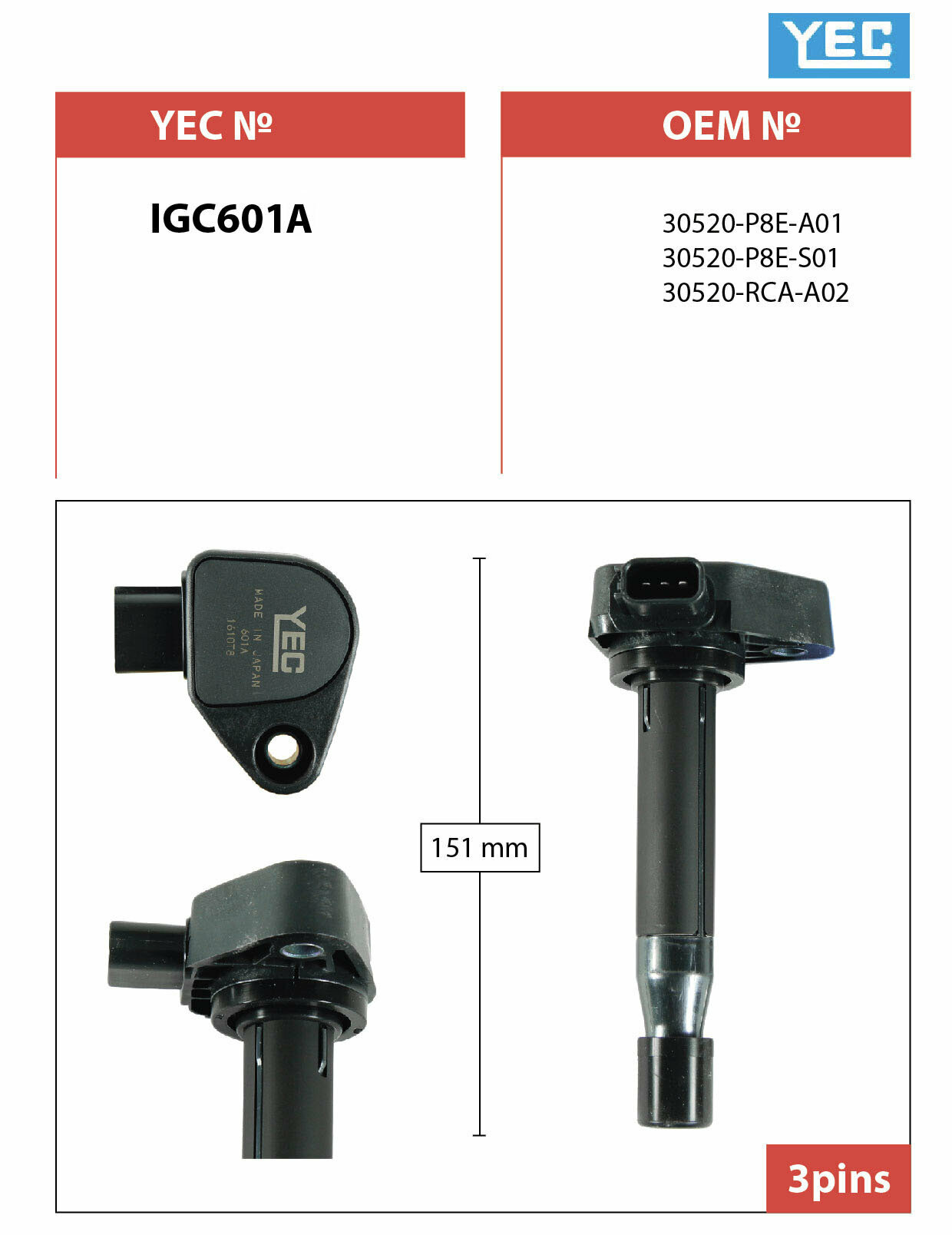 Катушка зажигания YEC IGC601A - 1 шт. Honda, двиг. J30A, C35A, R18A, L13Z, D16V, LDA2