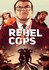 Rebel Cops [STEAM / Россия и СНГ]