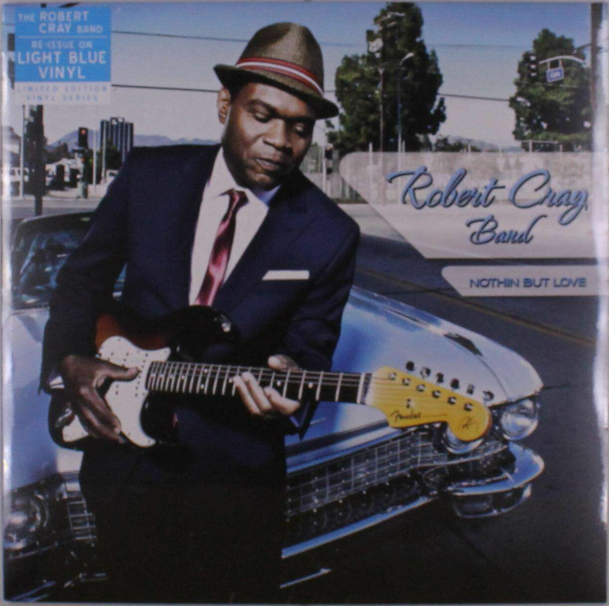 Виниловая пластинка Robert Cray - Nothin But Love (Limited Edition) (Light Blue Vinyl) (1 LP)