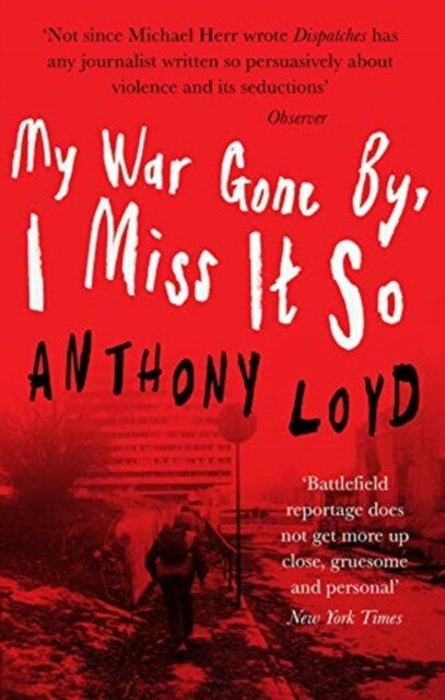 Loyd Anthony "My War Gone by, I Miss it So"