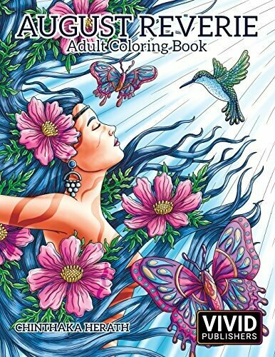Publishers Vivid "August Reverie: Adult Coloring Book"