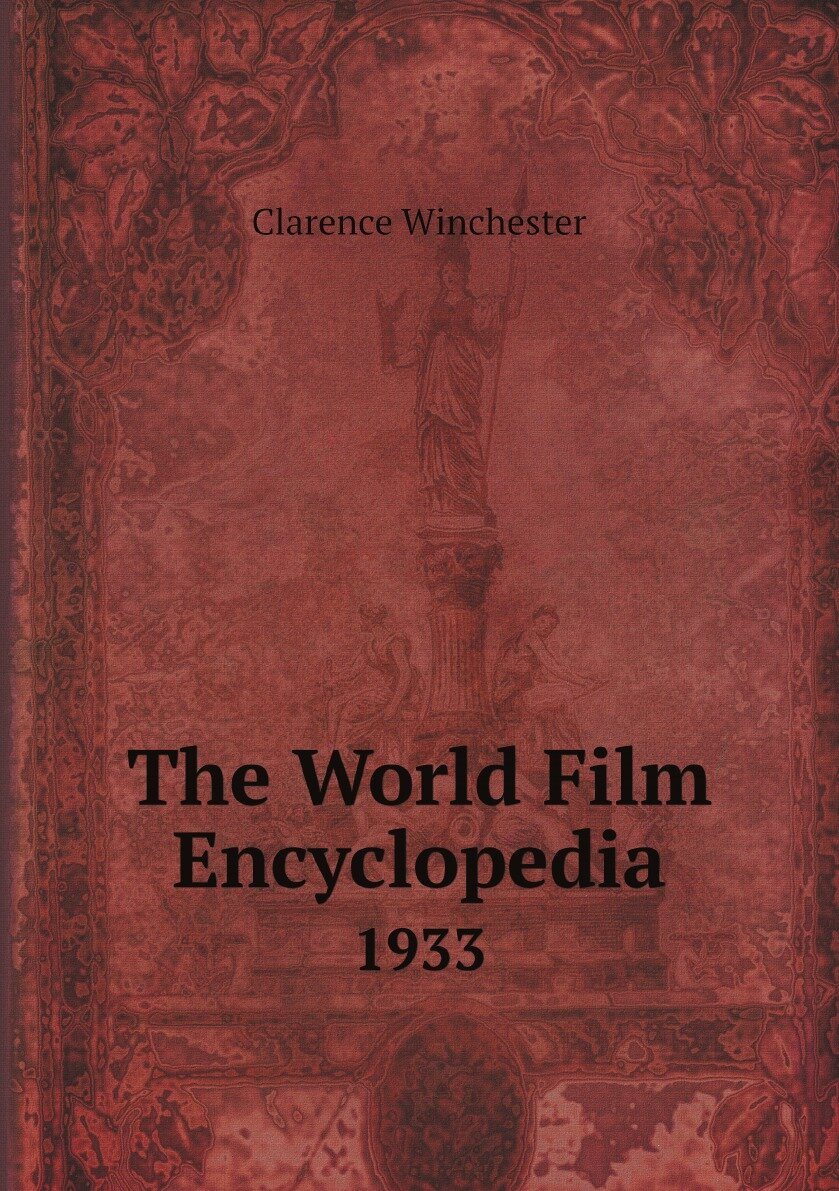 The World Film Encyclopedia. 1933