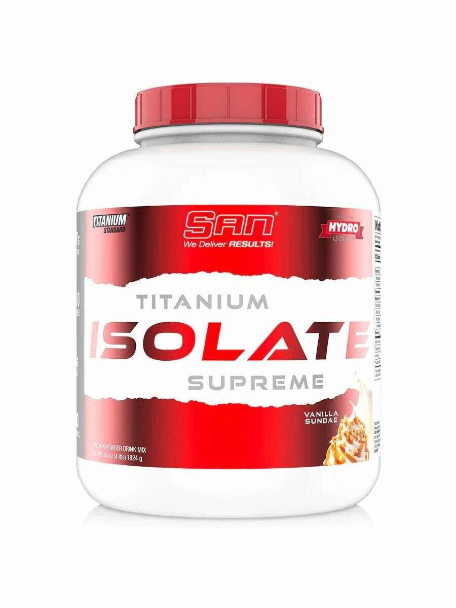 Протеин сывороточный SAN Titanium Isolate Supreme Vanilla, порошок 1824 г со вкусом ванили, спортивное питание для набора мышечной массы и похудения