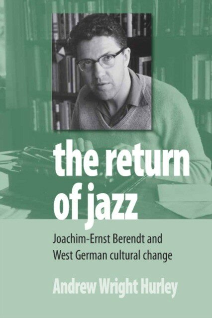 Hurley, Andrew Wright "Return of jazz"