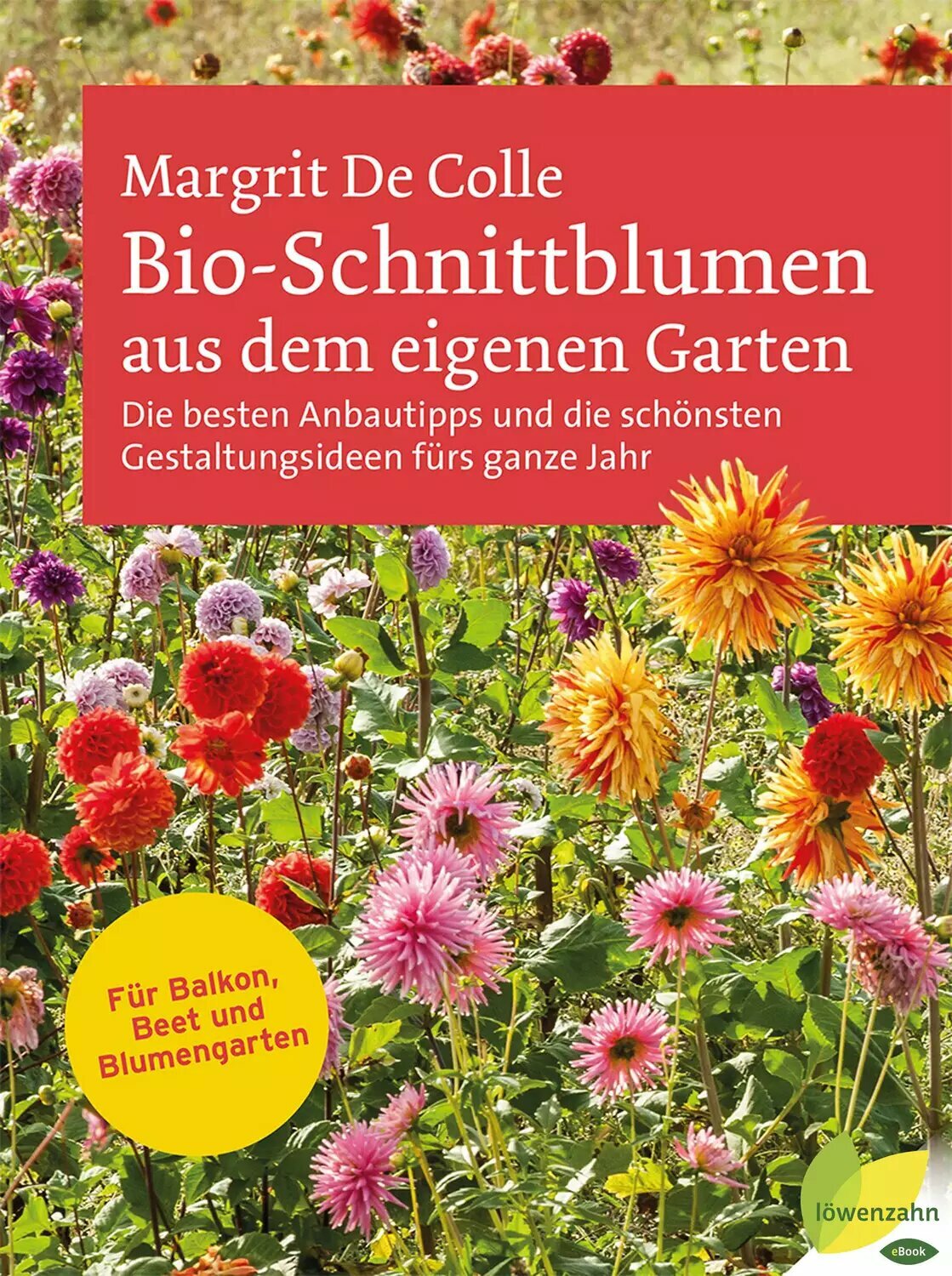 Bio-Schnittblumen aus dem eigenen Garten [Цифровая книга]