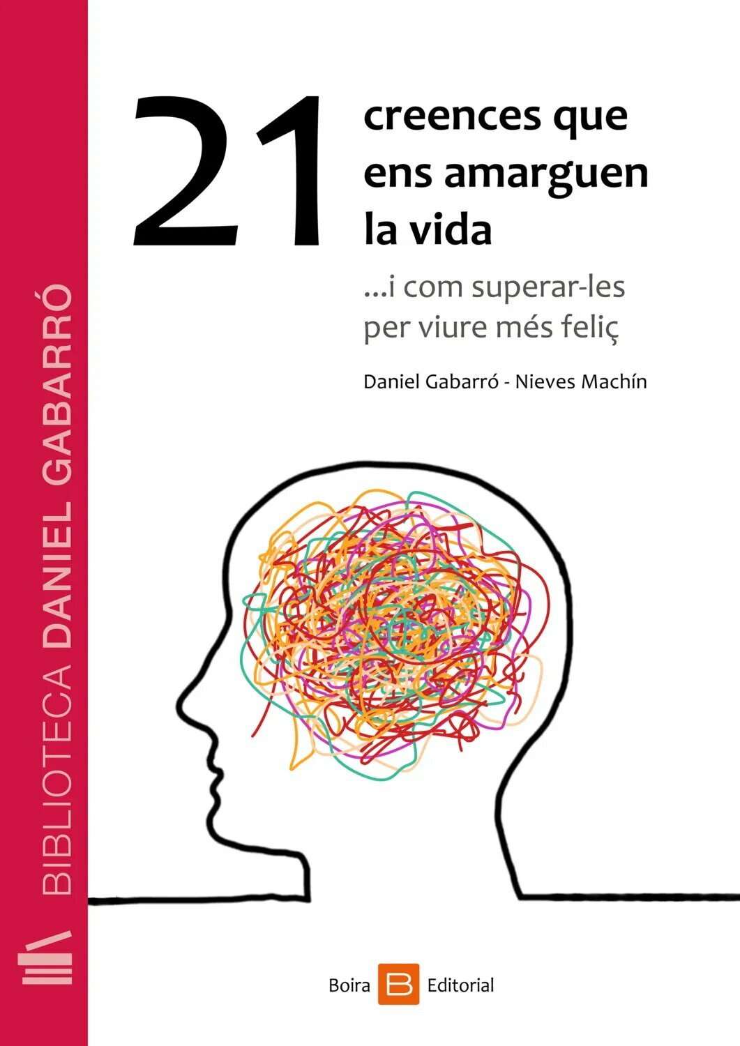 21 creences que ens amarguen la vida [Цифровая книга]