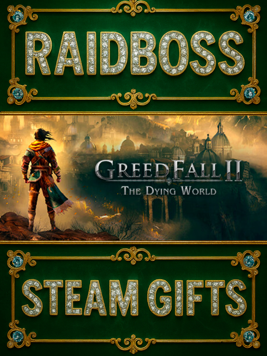 GreedFall II: The Dying World Регион Китай AUTO STEAM GIFT 24/7