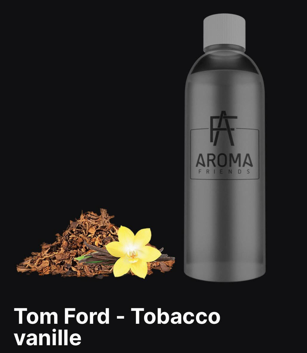 Наполнитель для ароматического диффузора Aroma Friends, аромат Tom Ford TOBACCO VANILLE 50 мл