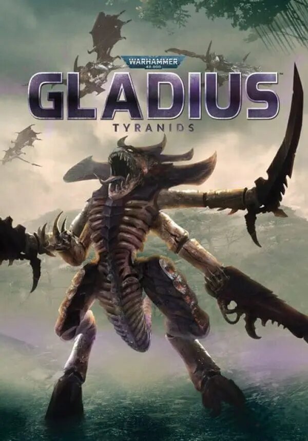 Warhammer 40,000: Gladius - Tyranids [STEAM / Россия и СНГ]