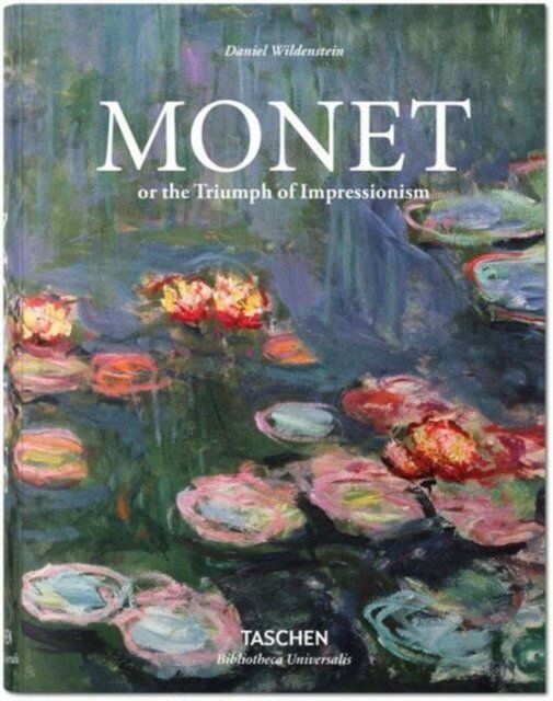 Wildenstein Daniel "Monet or the Triumph of Impressionism (BU)"