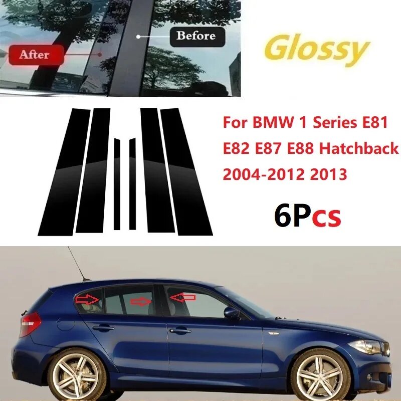 Для BMW 1 серии E81 E82 E87 E88 хэтчбек 2004-2013 полированные стойки стойки глянцевая накладка на окно BC колонка наклейка 6 шт.