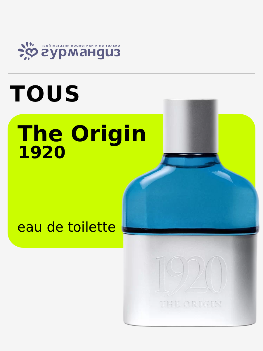 Tous 1920 The Origin Eau De Toilette Туалетная вода для мужчин