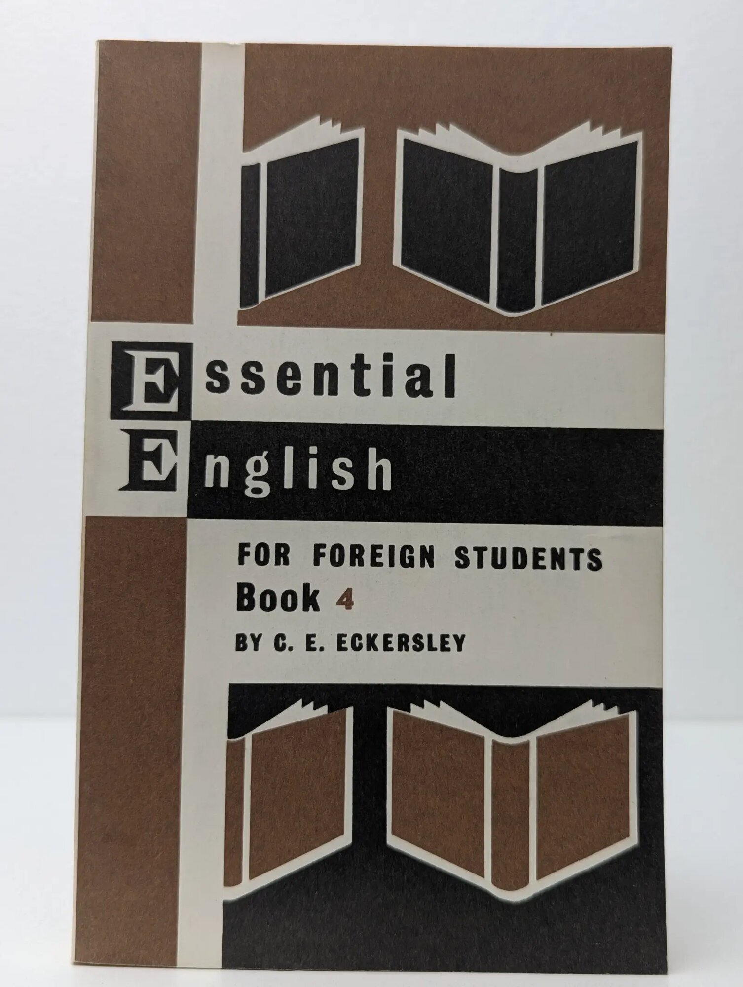 Essential English for Foreign Students. Book 4 Эккерсли Чарльз Эварт 1967
