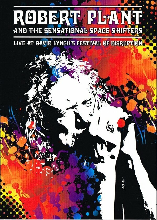 Robert Plant And The Sensational Space Shifters - Live At David Lynch's Festival Of Disruption. 1 DVD
