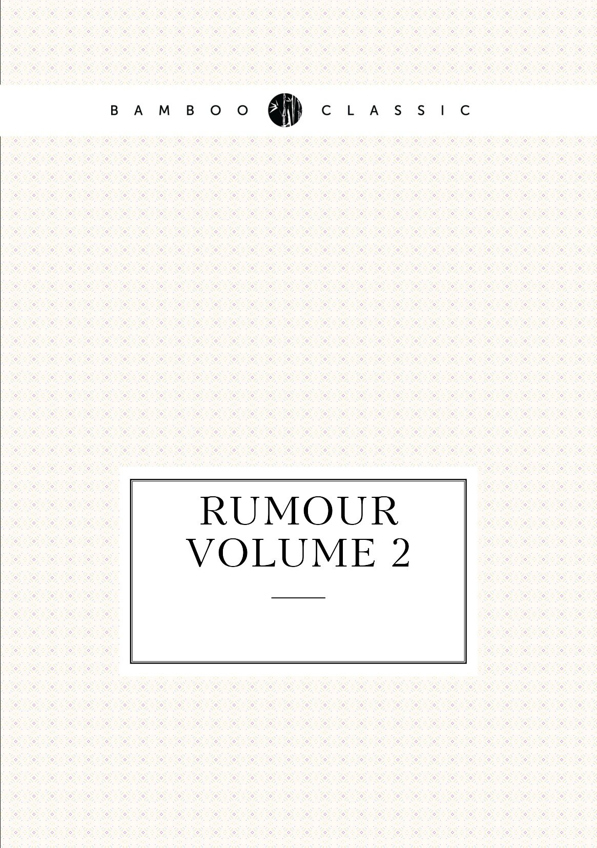 Rumour Volume 2