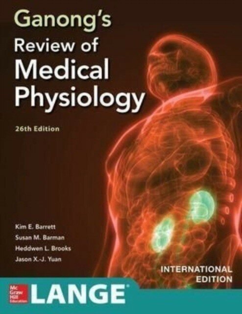 Barrett "Ganongs review medical physiology 26e IE"