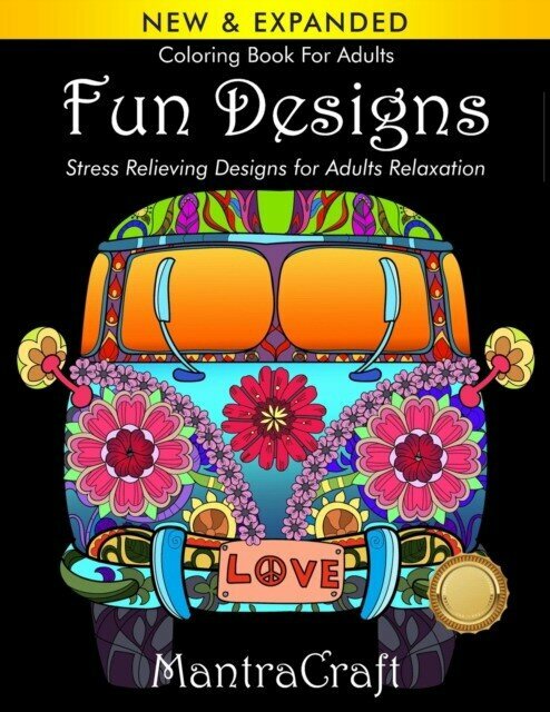 Mantracraft "Coloring Book For Adults: Fun Designs: Stress Relieving Designs for Adults Relaxation: (MantraCraft Coloring Books Series)"