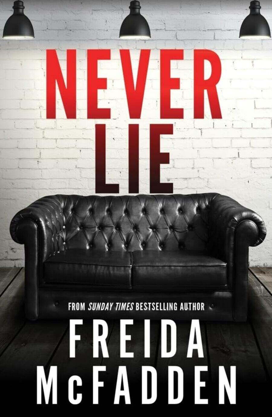 Freida McFadden. Never Lie (Freida McFadden) Никогда не лги (Фрида МакФадден) /Книги на английском языке