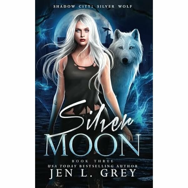 Silver Moon (Shadow City: Silver Wolf)，Reprinted paperback book