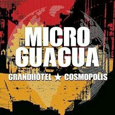 Компакт-Диски, Kasba Music, MICROGUAGUA - Grandhotel Cosmopolis (CD)