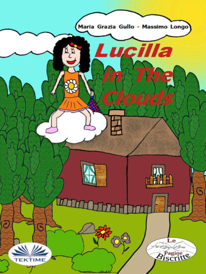 Lucilla In The Clouds [Цифровая книга]