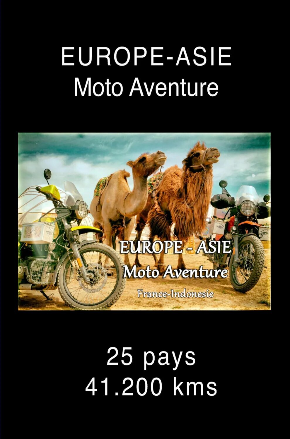 EUROPE-ASIE Moto Aventure [Цифровая книга]