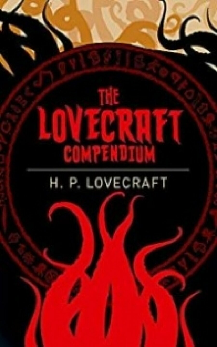 The Lovecraft Compendium. Arcturus Classics Book 5