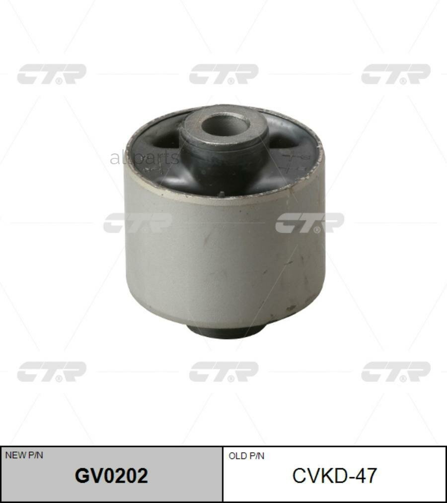 CTR CVKD-47 Сайлентблок CVKD-47MATIZ II M200 RR