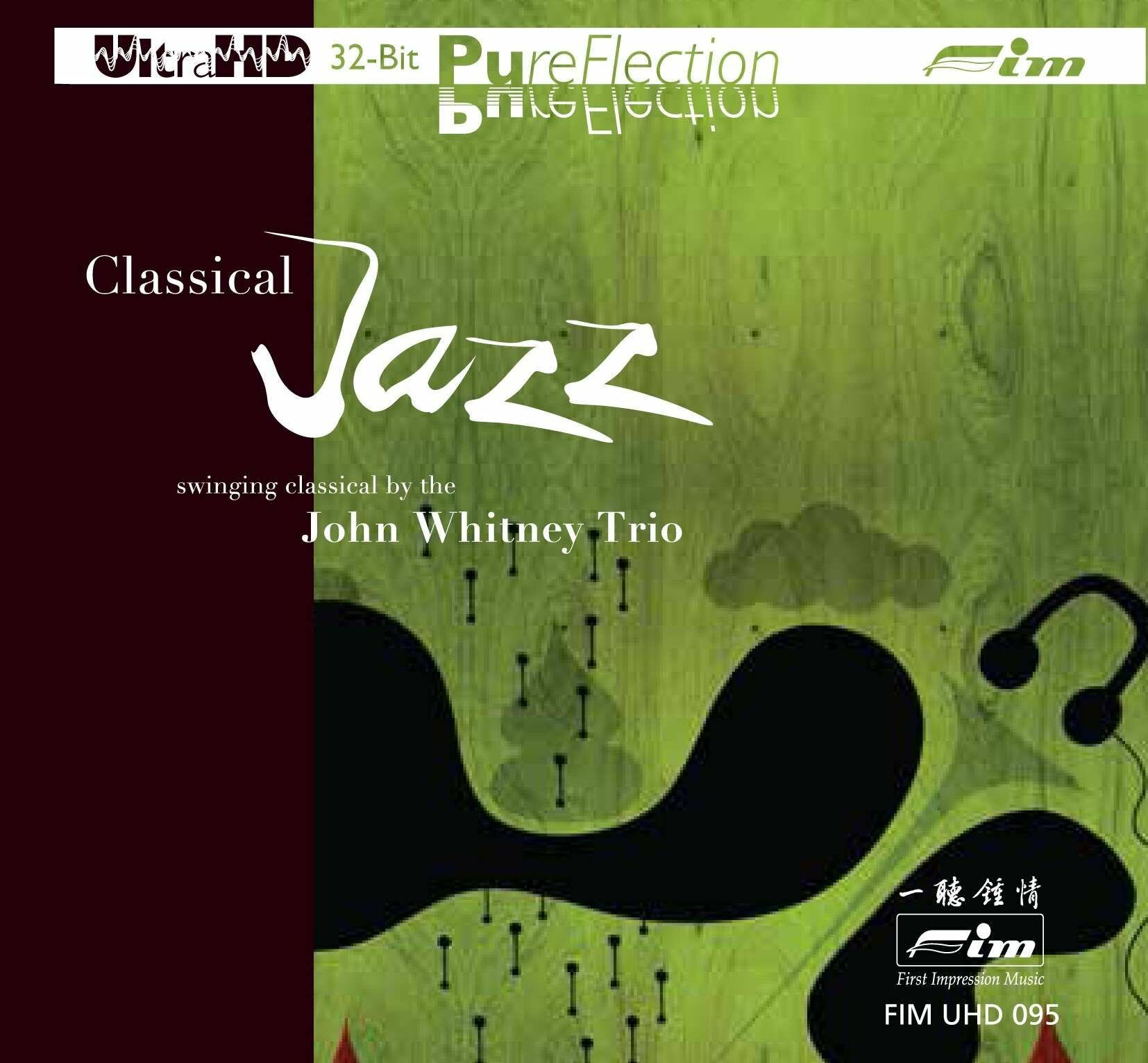Диск John Whitney (1942-2014) - Classical Jazz - Swinging Classical By The John Whitney Trio (Ultra-HD-CD) (1 CD)