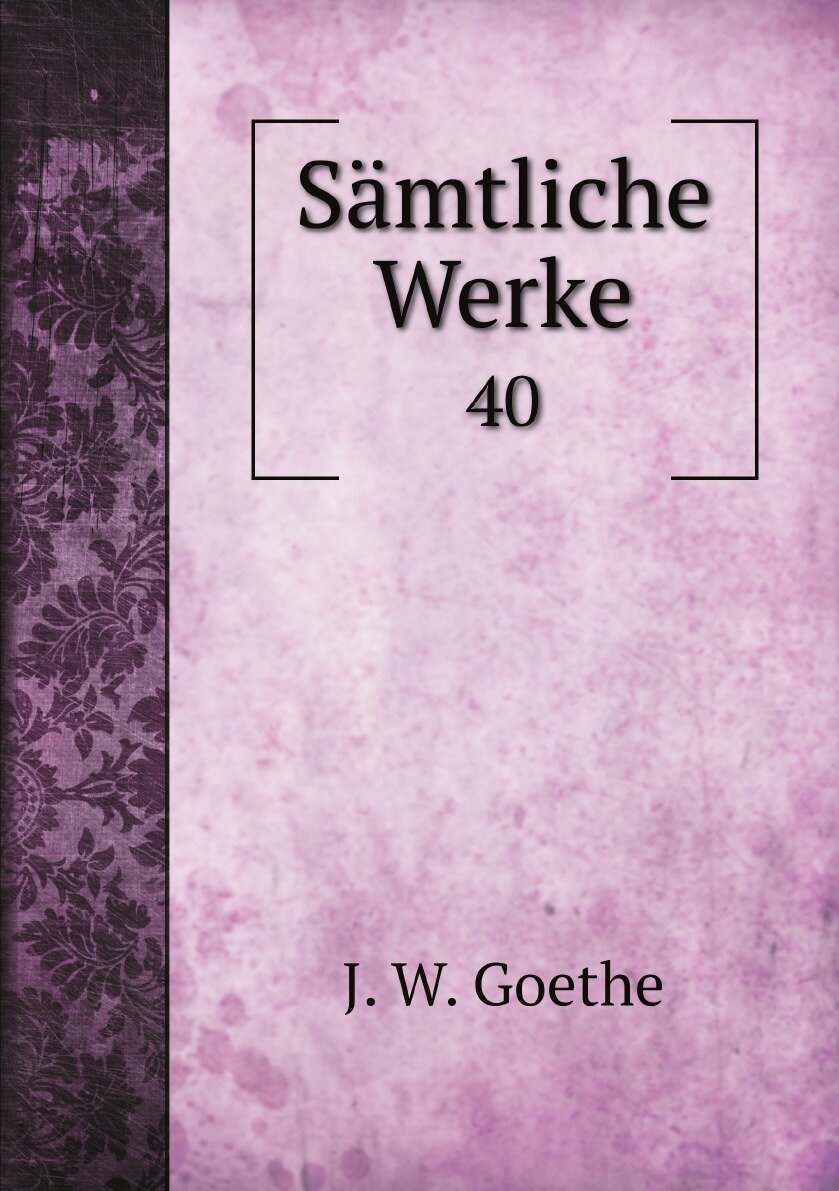 S.mtliche Werke. 40 — фото 1