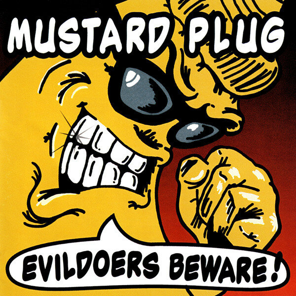 Виниловая пластинка MUSTARD PLUG: Evildoers Beware (1 LP)