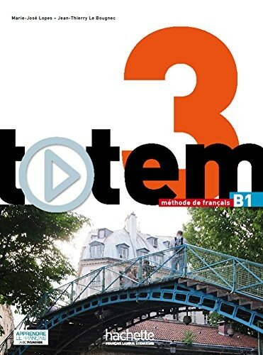 Le Bougnec, J-T. et al. "Totem 3 Livre de l'eleve+DVD-ROM+MN"