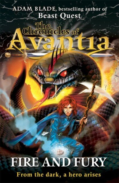 Blade Adam "The Chronicles of Avantia. Fire and Fury: Book 4"