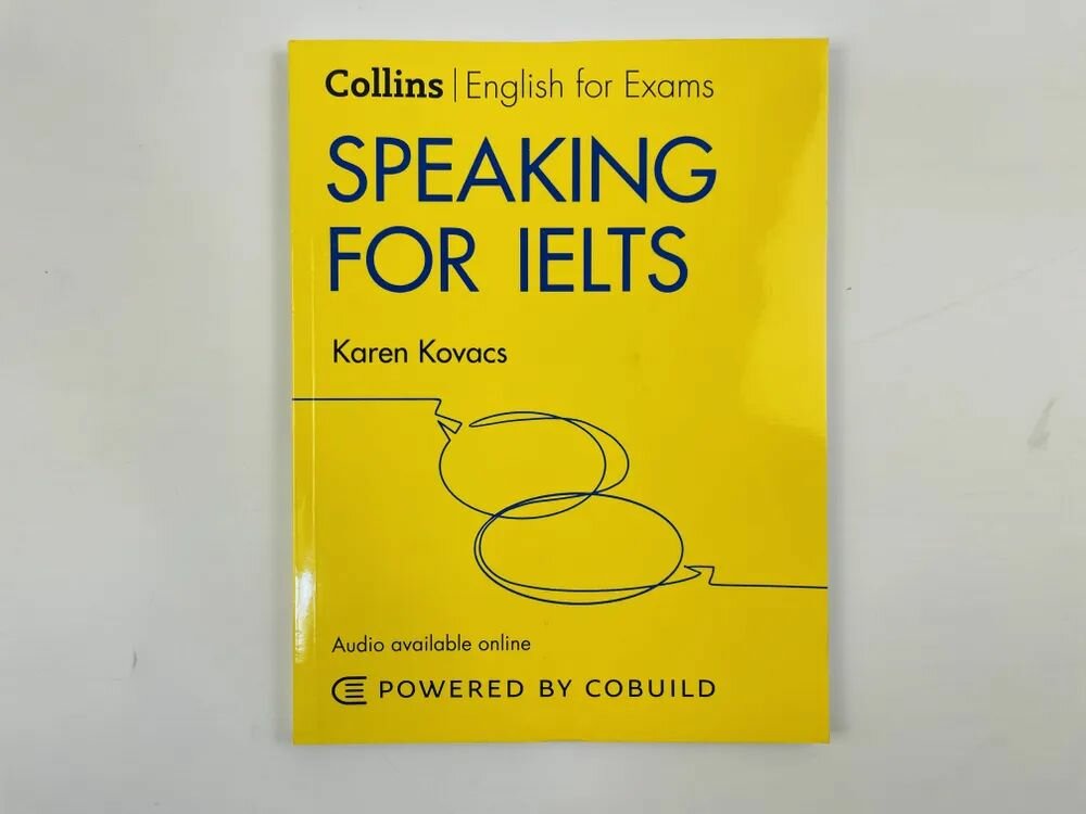 Speaking for IELTS 5-6+(B1+) (Collins English for Exams) Second Edition Snelling Rhona