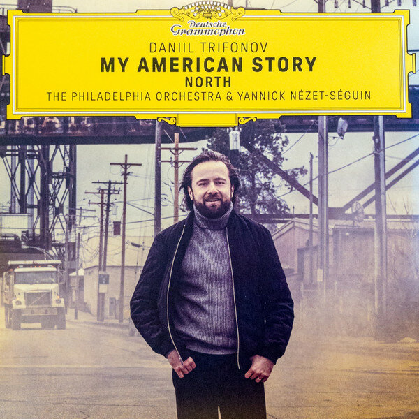 TRIFONOV / YANNICK NEZET-SEGUIN My American Story: North (Виниловая пластинка)
