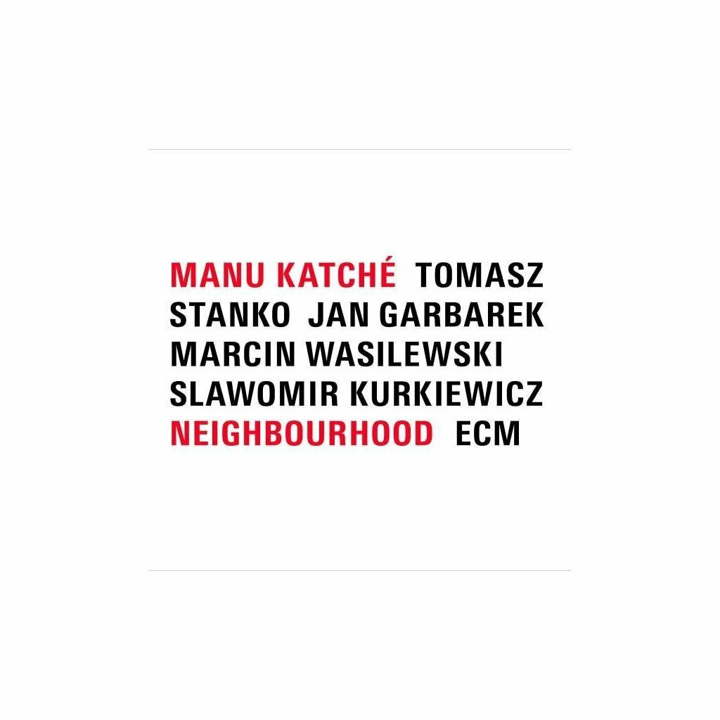 Виниловая пластинка Manu Katch - Neighbourhood (1 LP)