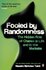Nassim Nicholas Taleb "Fooled by Randomness"