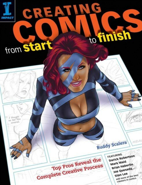 Scalera Buddy "Creating Comics from Start to Finish: Top Pros Reveal the Complete Creative Process"