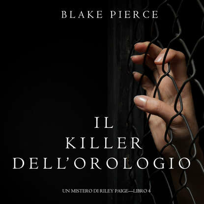 Il Killer Dell’orologio [Аудиокнига]
