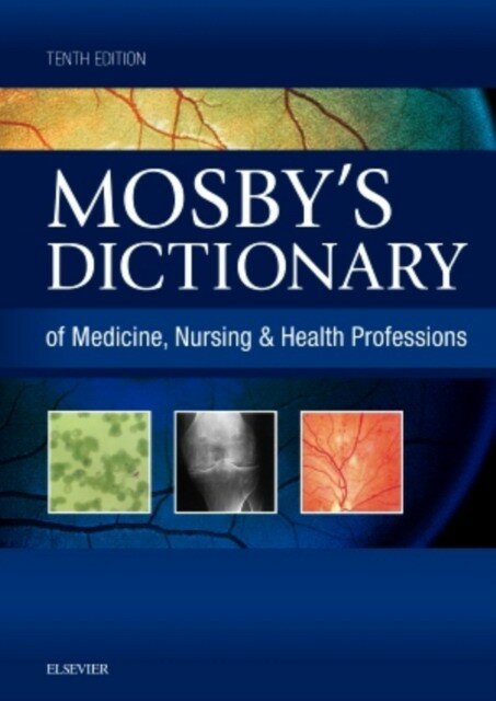 Mosby "Mosby's Dictionary of Medicine, Nursing & Health Professions"