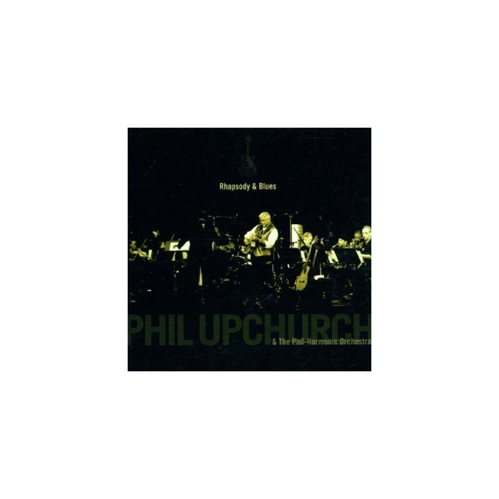 Диск Phil Upchurch & The Phil-harmonic Orchestra Rhapsody & Blues (1 CD)