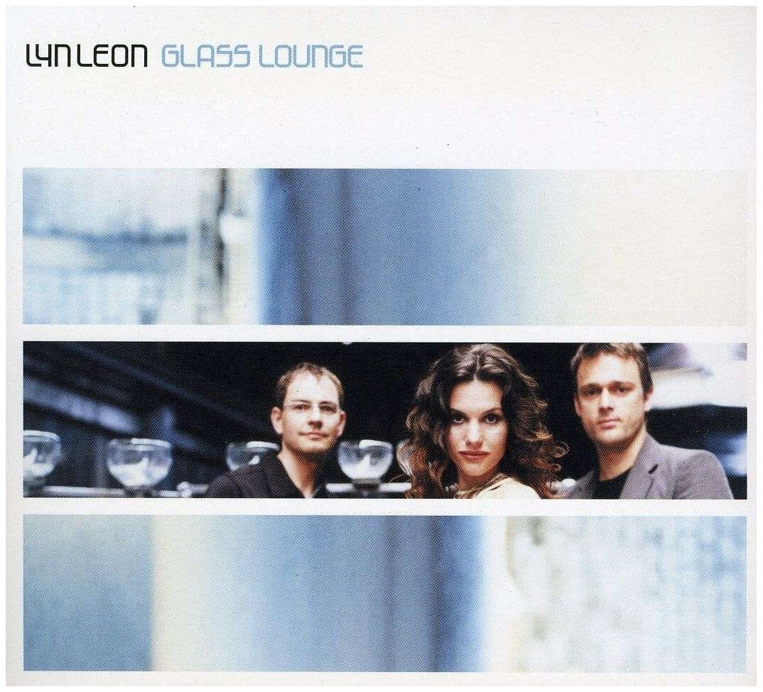 Диск Leon Lyn - Glass Lounge (1 CD)