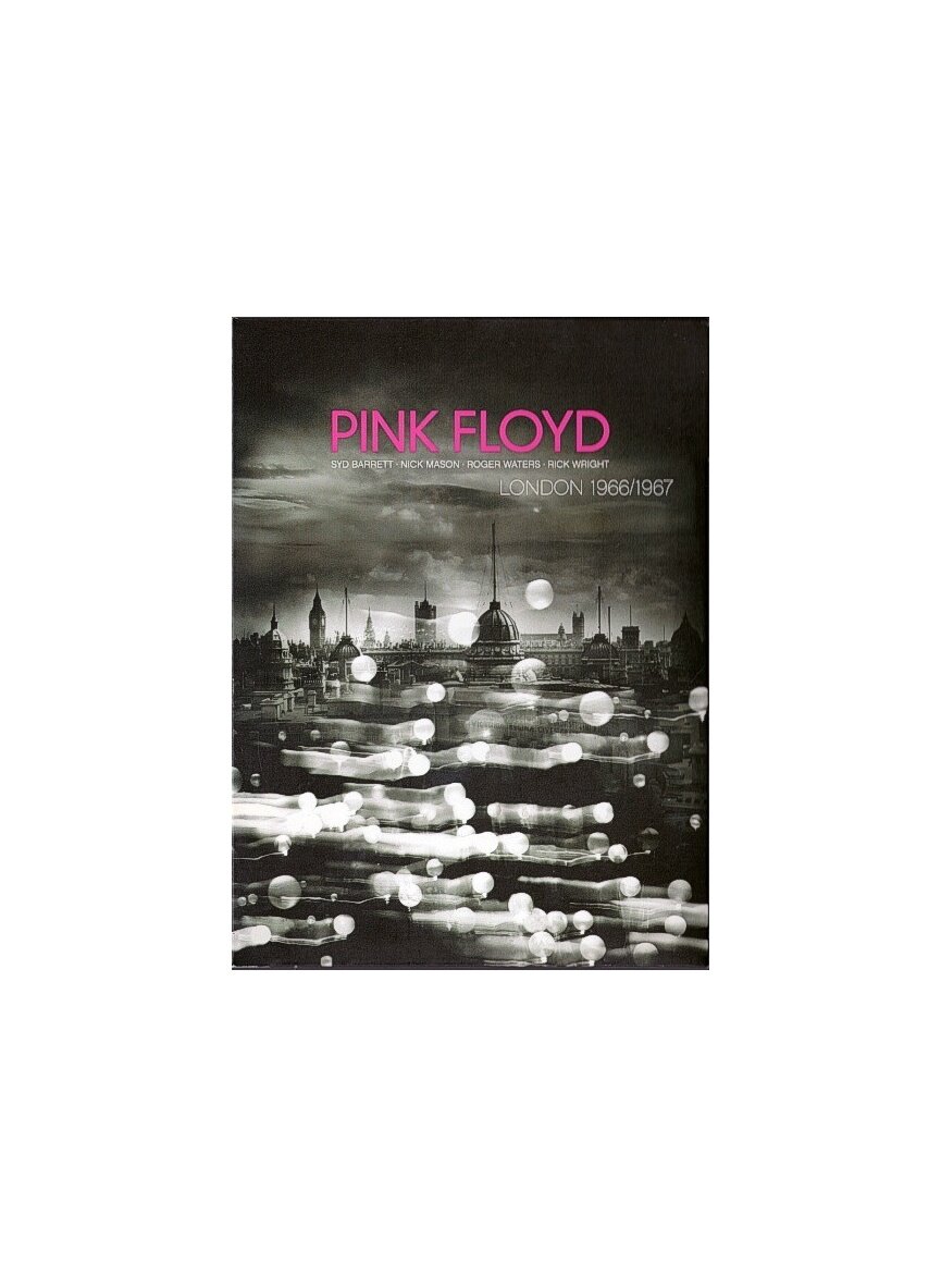 Pink Floyd - London 1966 / 1967. 1 DVD