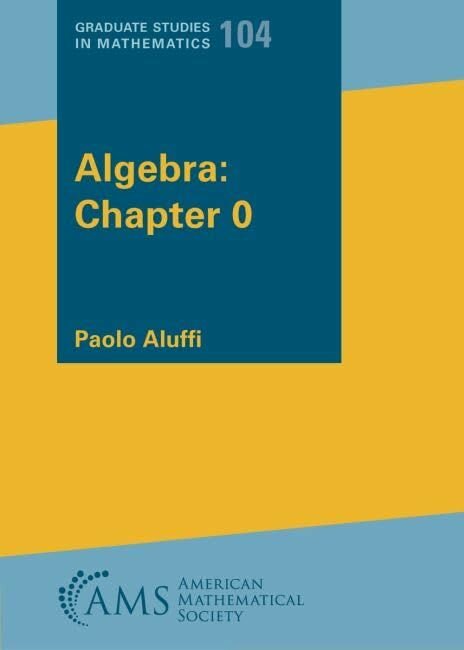 Algebra: Chapter 0 (Graduate Studies in Mathematics, 104)，печатная книга переиздания